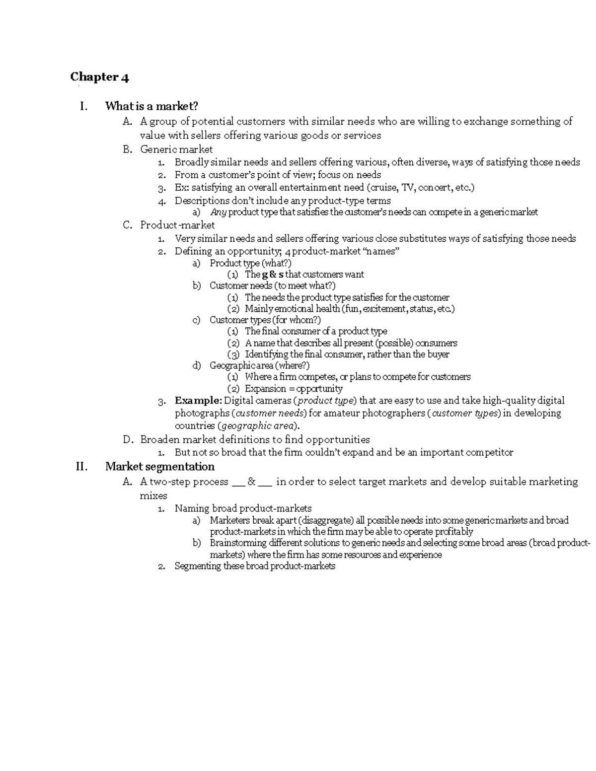Marketing 300 chapter 4 - Chapter 4 I. What is a market? A. A group of ...