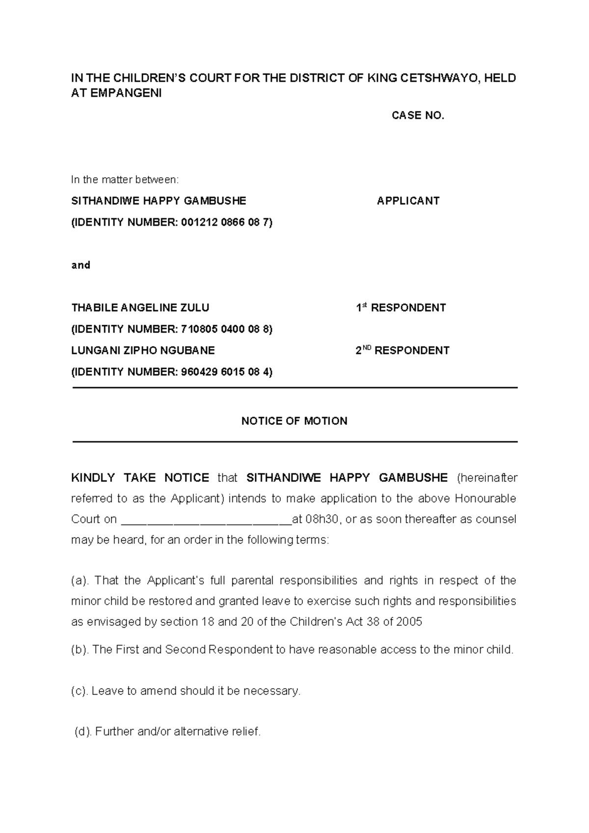 Notice of motion childrens court - IN THE CHILDREN’S COURT FOR THE ...