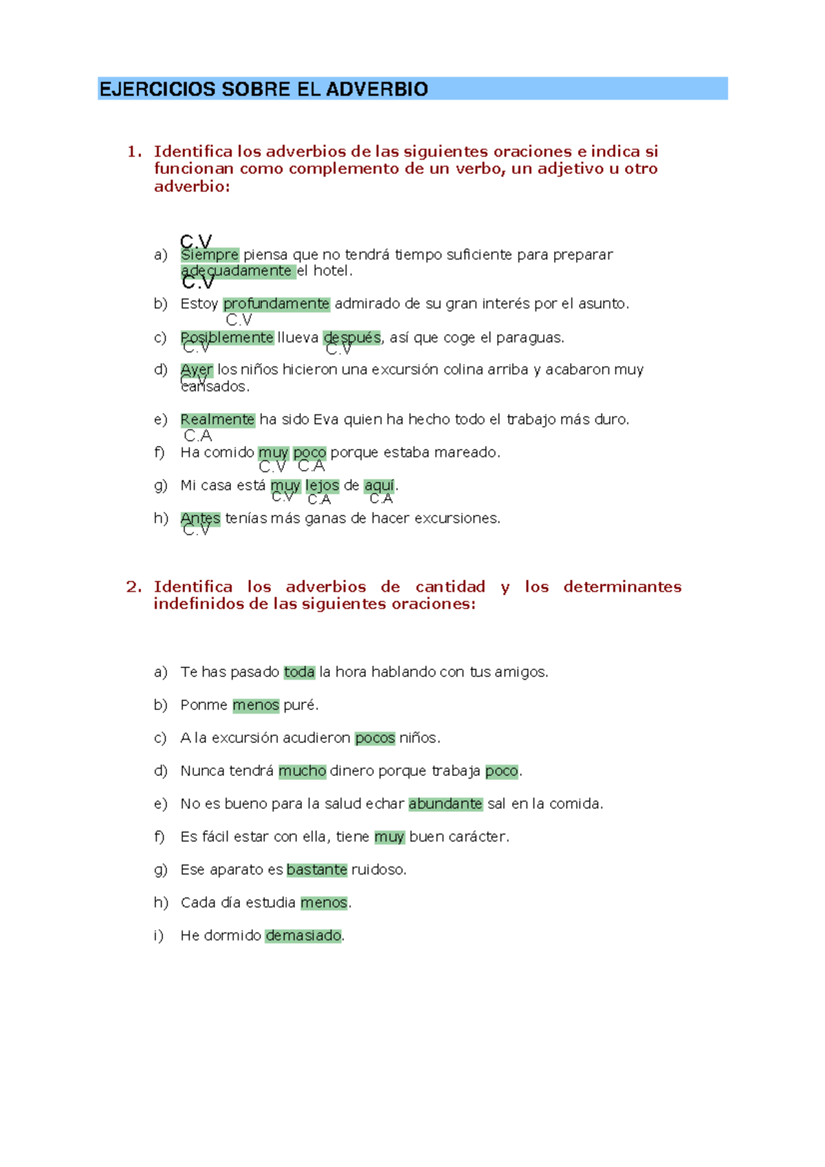Ejercicios del Adverbio - EJERCICIOS SOBRE EL ADVERBIO 1. Identifica ...