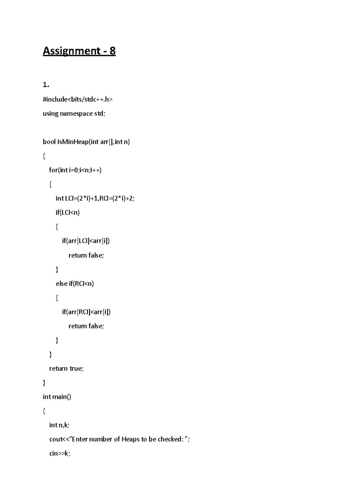 DS Assign 8 - Assignment - 8 1. #include using namespace std; bool ...