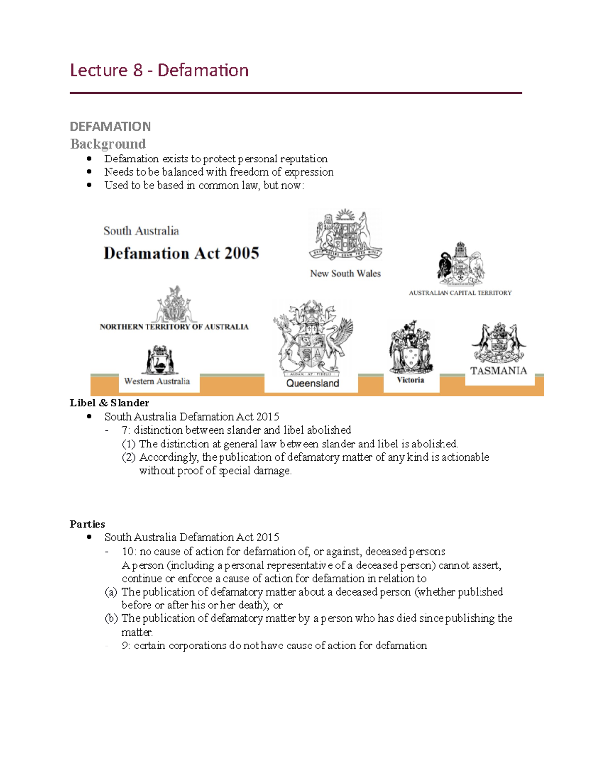 Lecture 8 - Lecture 8 - Defamation DEFAMATION Background Defamation exists to protect personal ...