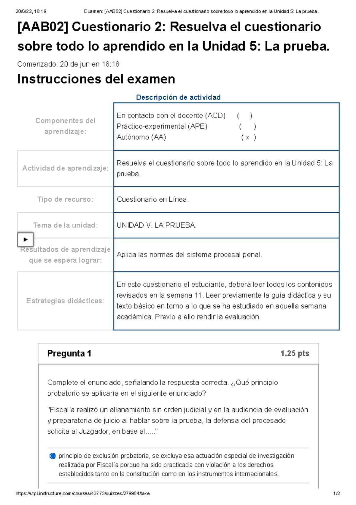 DER PROC Penal I Cuestionario 2 Resuelva el cuestionario sobre todo lo ...