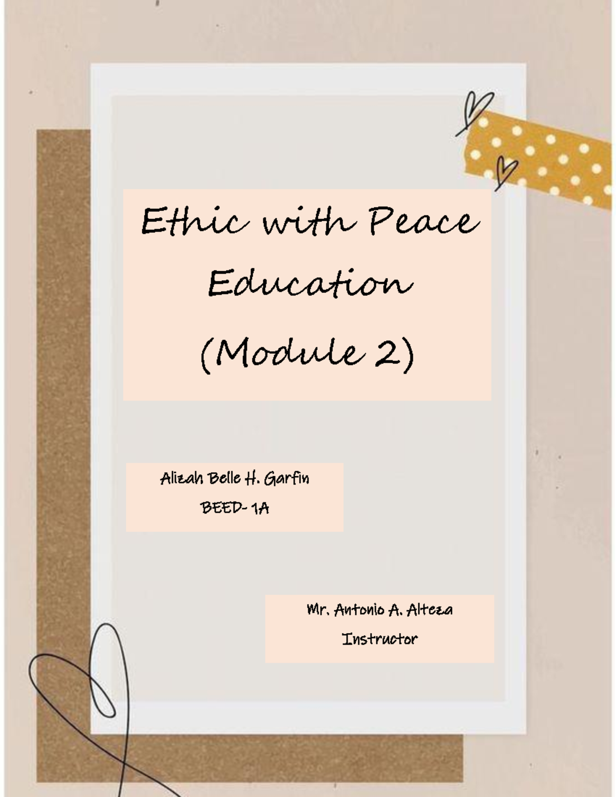 Module 2 - Ethic with Peace Education (Module 2) Alizah Belle H. Garfin ...