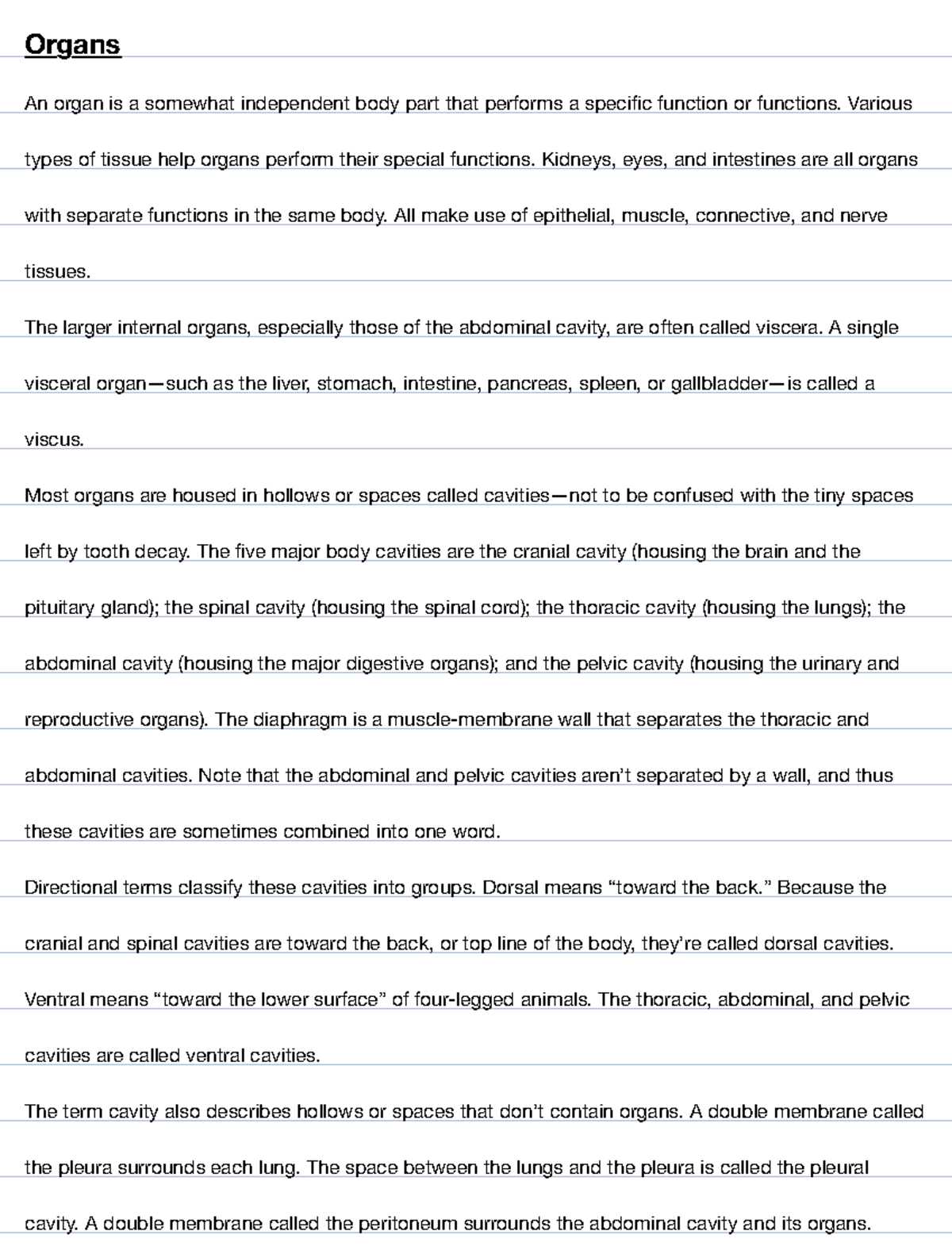 Body system and organs - Organs An organ is a somewhat independent body ...