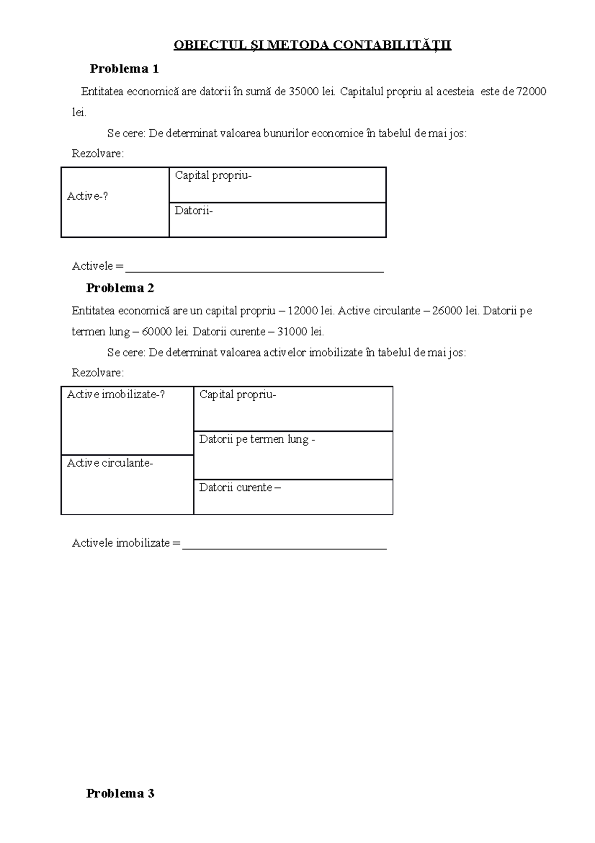 Seminar Baze - OBIECTUL ŞI METODA CONTABILITĂŢII Problema 1 Entitatea ...