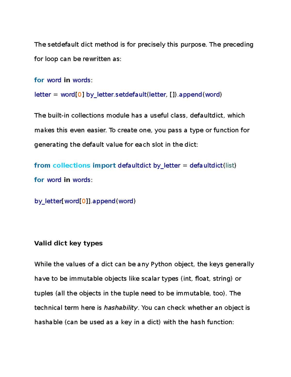 The setdefault dict method is for precisely this purpose - The ...