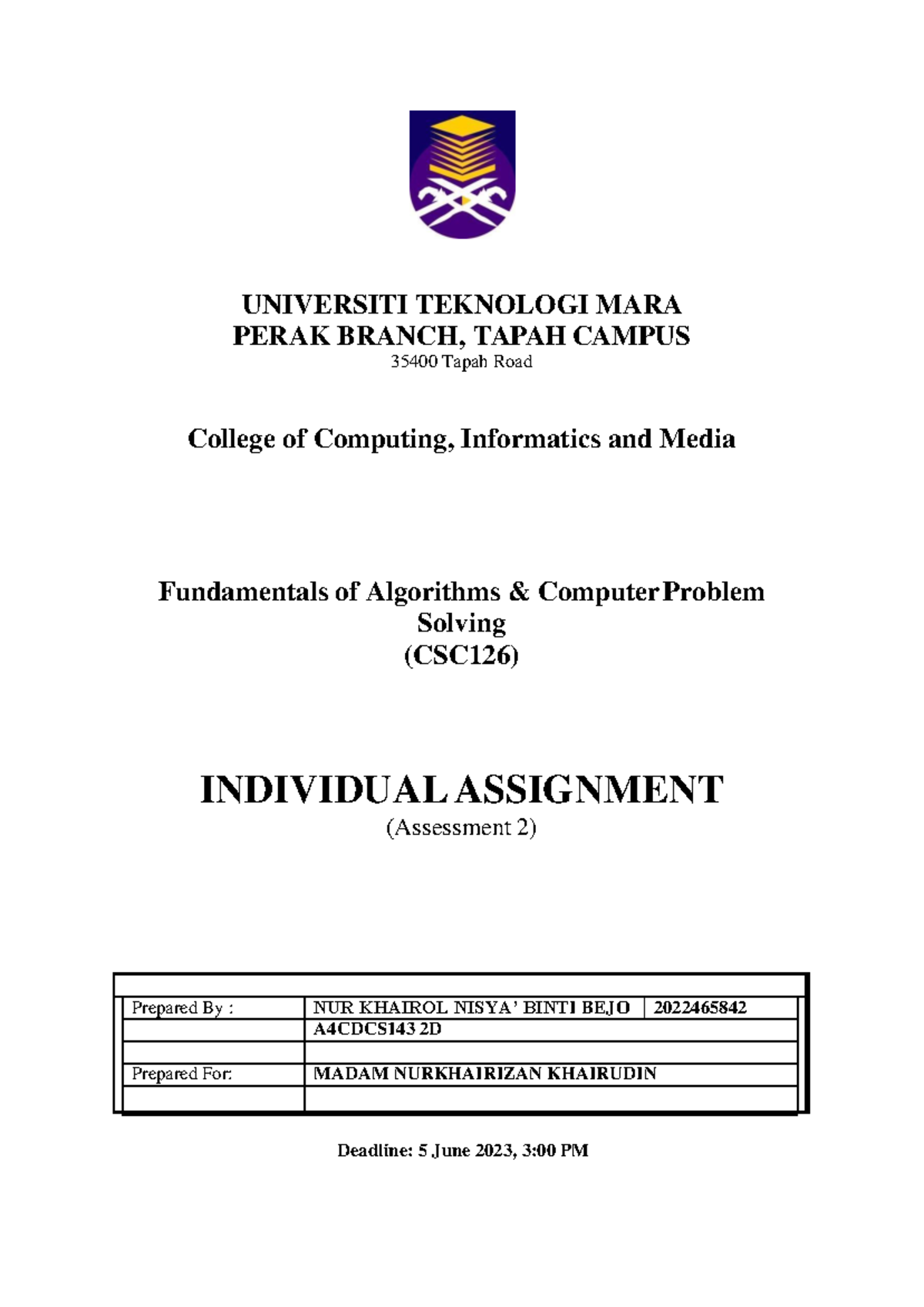 Assignment 1 CSC126 - UNIVERSITI TEKNOLOGI MARA PERAK BRANCH, TAPAH CAMPUS 35400 Tapah Road ...