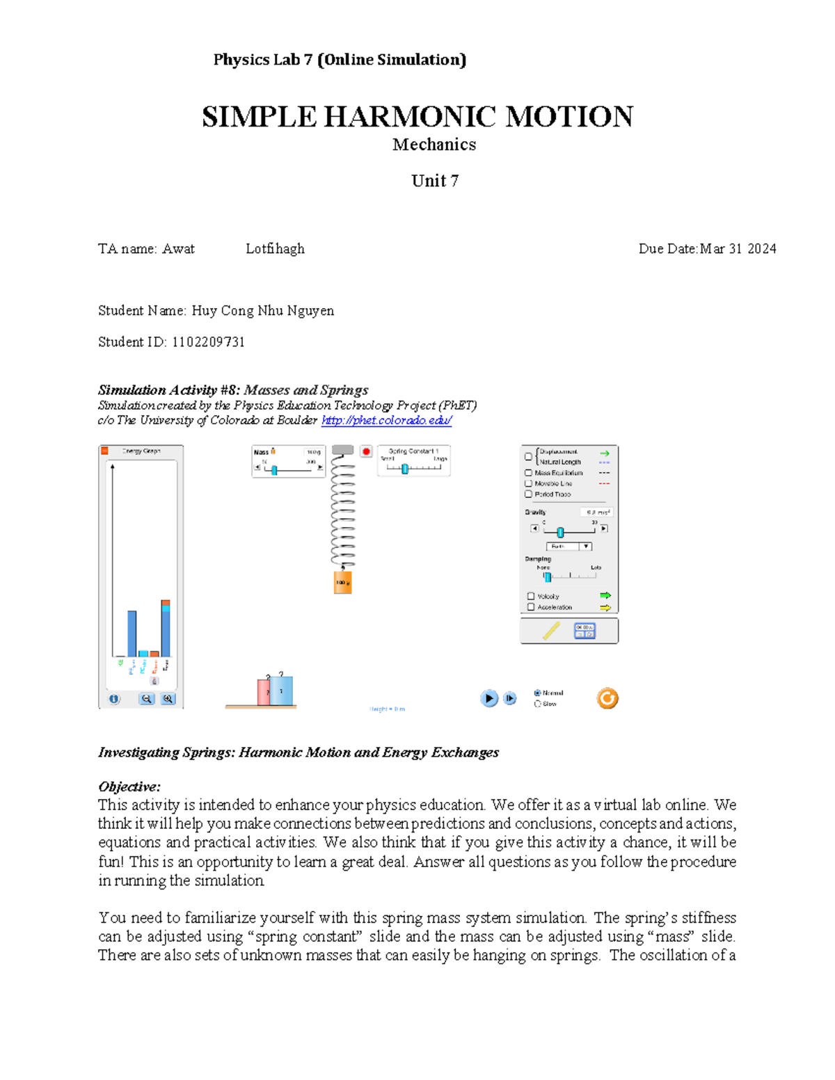 Annotated-SHMOnline - homework lab - SIMPLE HARMONIC MOTION Mechanics Unit 7 TA name: Awat ...