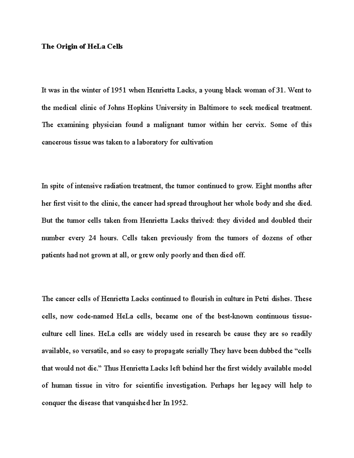 The Origin of He La Cells - The Origin of HeLa Cells It was in the ...