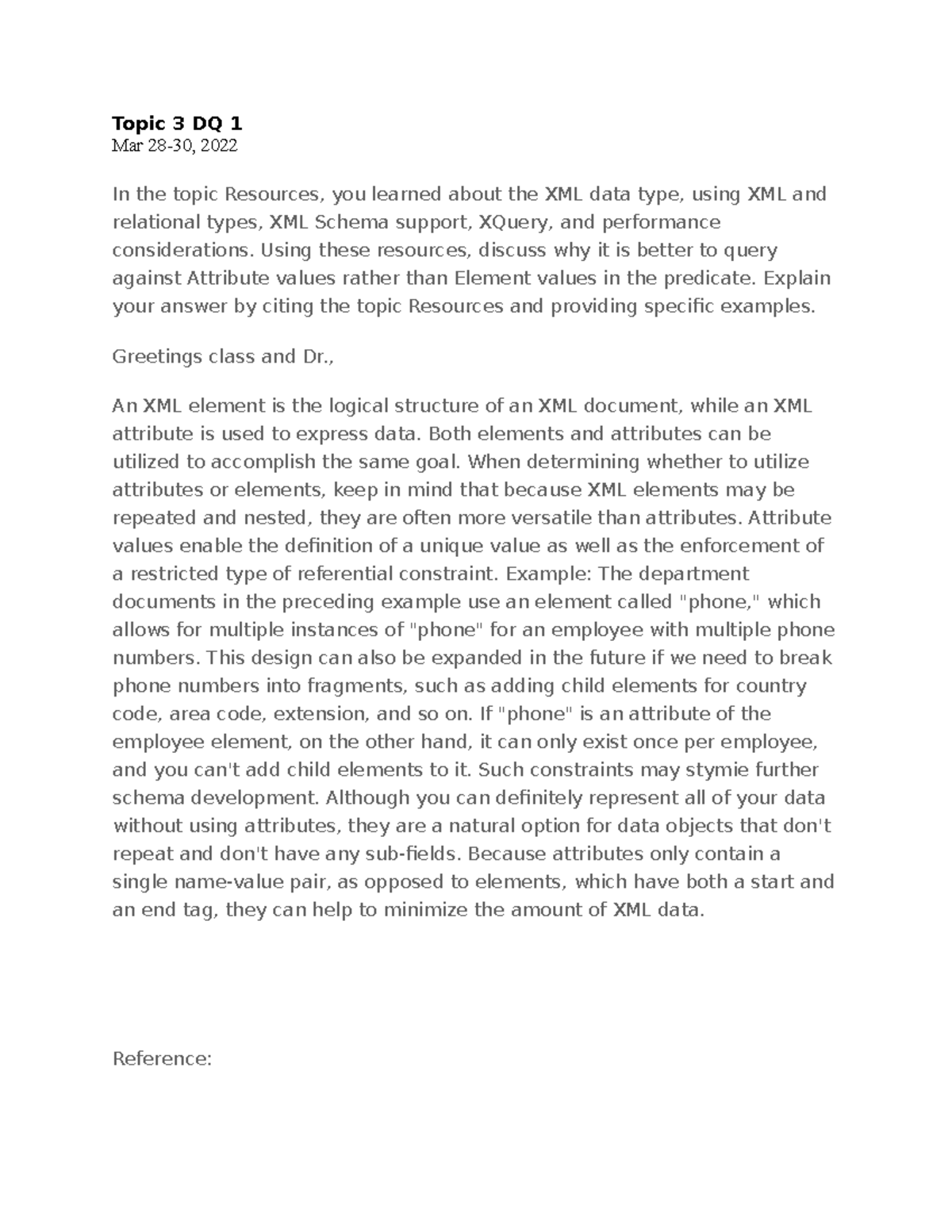 DQ Topic 3-1-10 - Topic 3 DQ 1 Mar 28-30, 2022 In the topic Resources ...