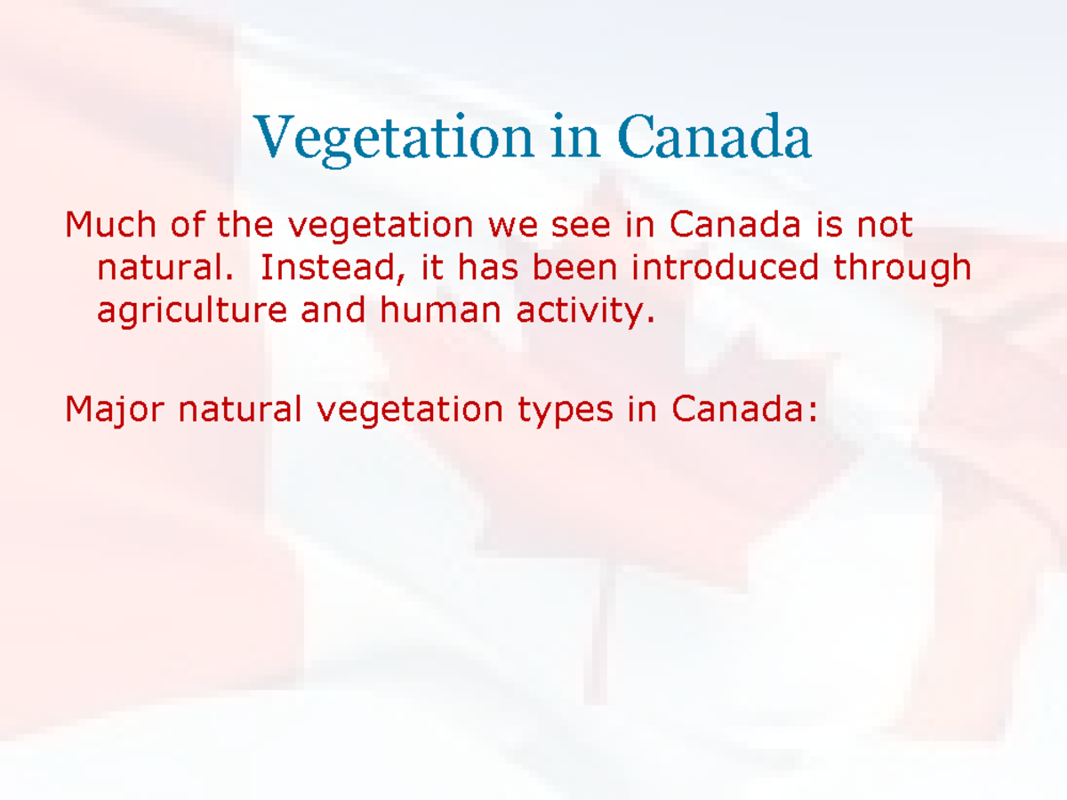 Geography of Canada - Lecture Slides - Lecture 3 - Vegetation in Canada ...