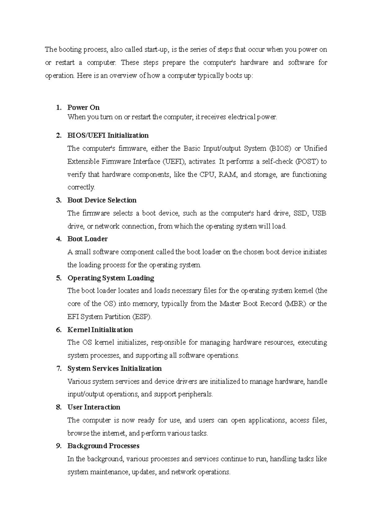 The booting process - These steps prepare the computer's hardware and ...