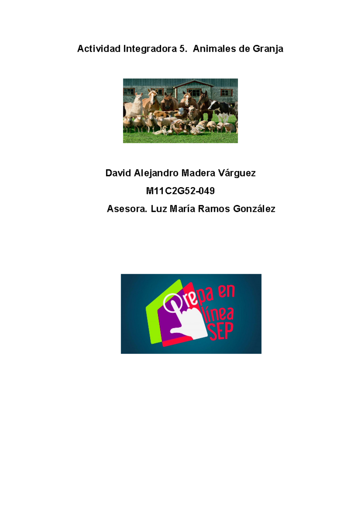 Madera Varguez David M11S3AI5 - Actividad Integradora 5. Animales de Granja David Alejandro ...
