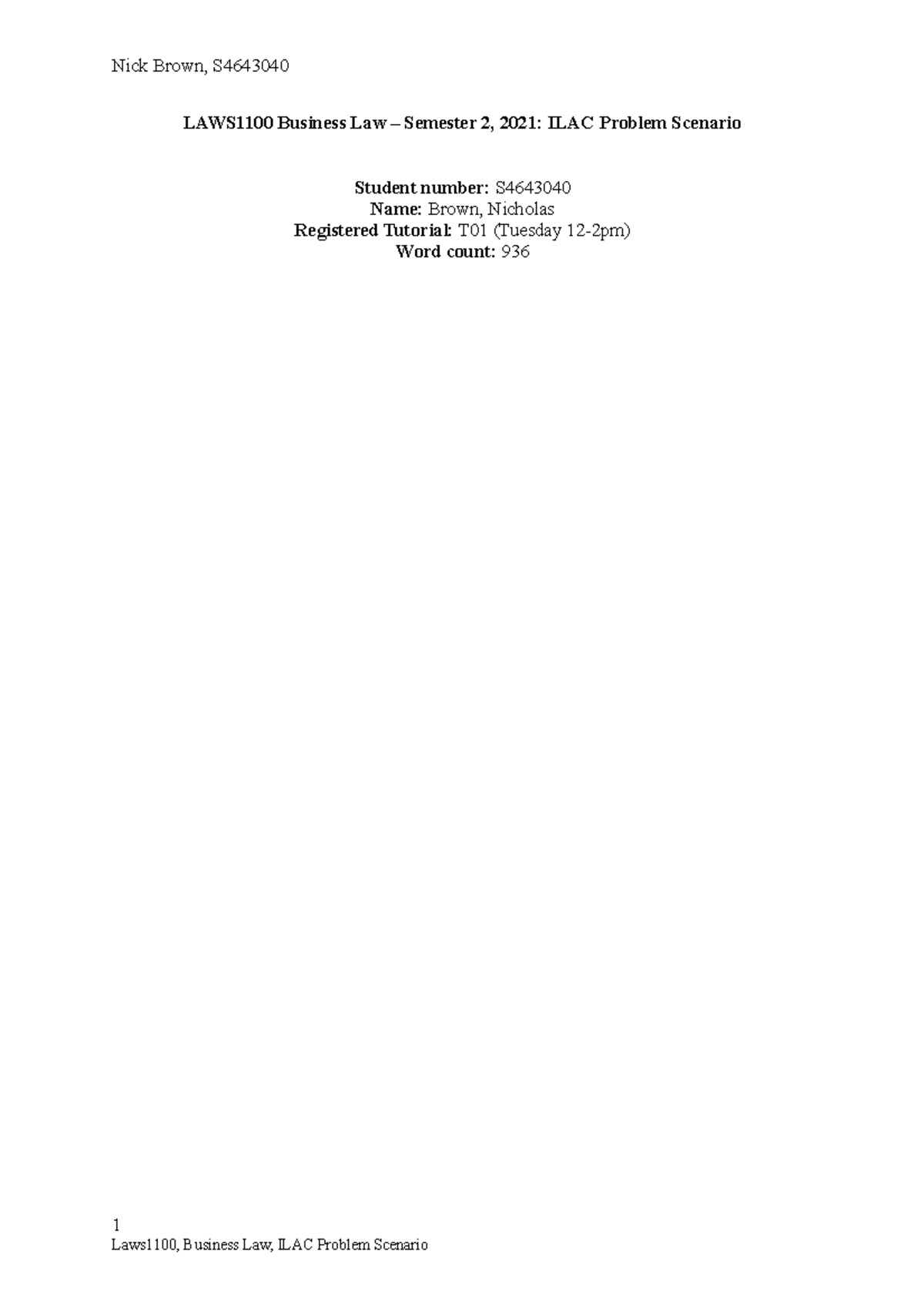 Nicholas Brown Ilacassignment - Nick Brown, S LAWS1100 Business Law ...