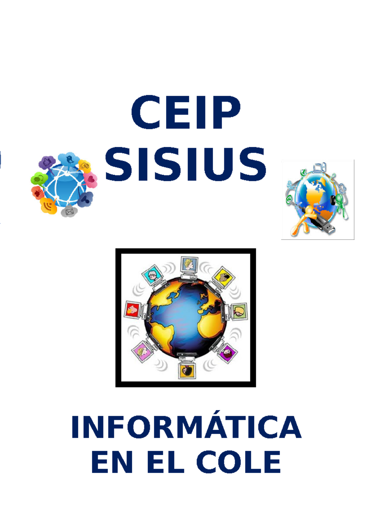Informática EN EL COLE - PROYECTO INFORMATICA BORRADOR - CEIP SISIUS ...