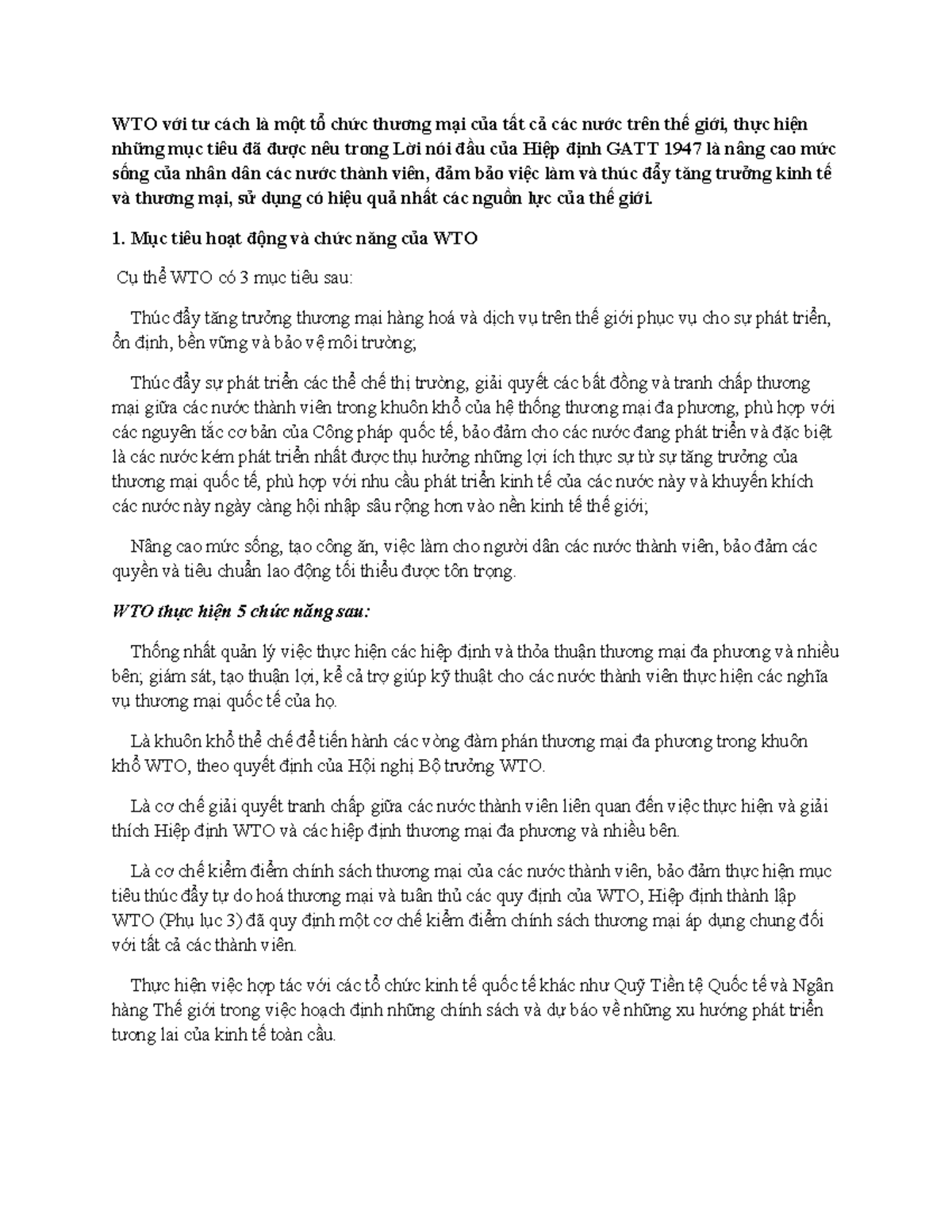 WTO - WTO - WTO với tư cách là một tổ chức thương mại của tất cả các nước trên thế giới, thực ...