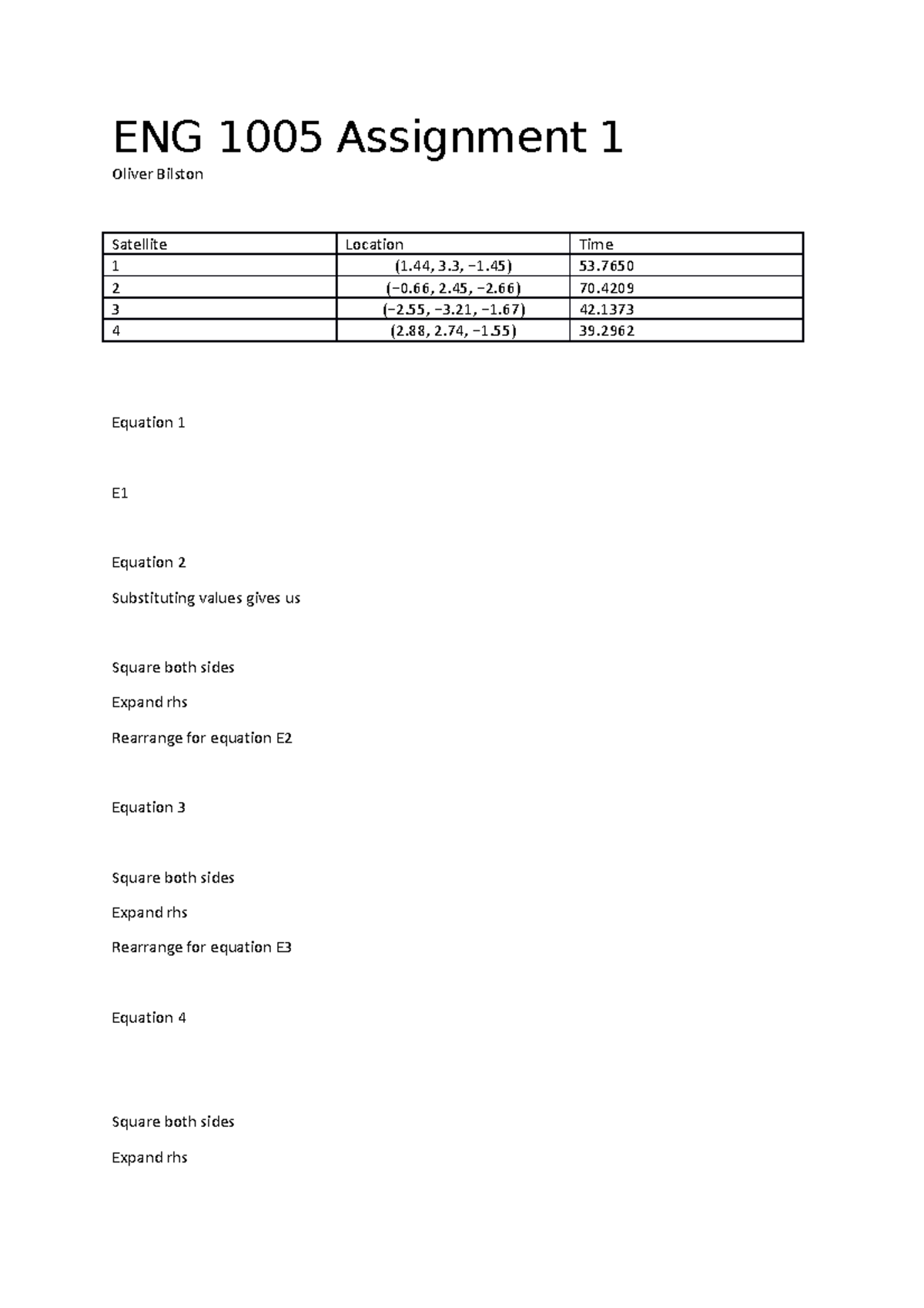 ENG 1005 Assignment 1 - ass1 - ENG 1005 Assignment 1 Oliver Bilston Satellite Location Time 1 (1 ...