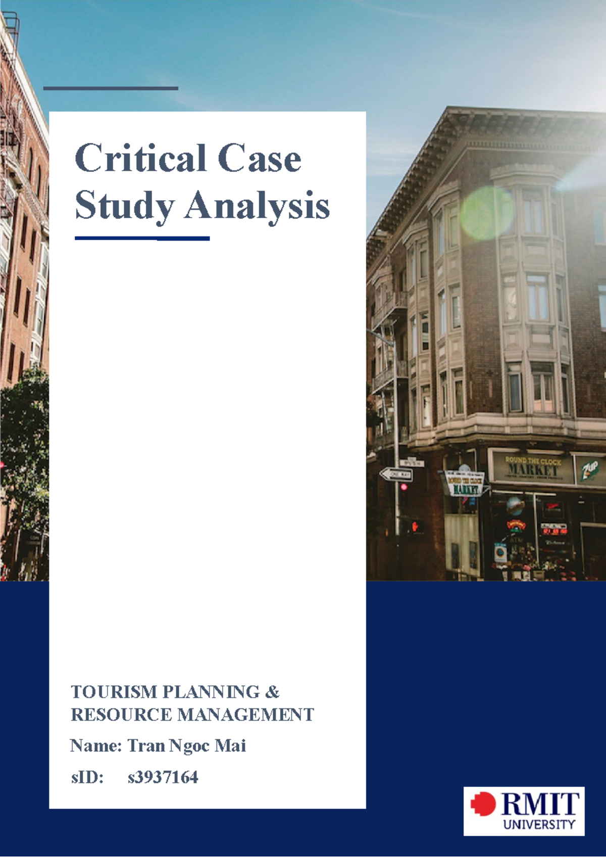Critical Case Study Analysis Tran Ngoc Mai s3937164 - TOURISM PLANNING & RESOURCE MANAGEMENT ...