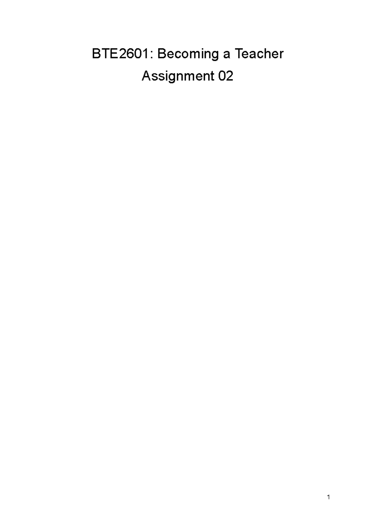 BTE2601 Assignment 2 Y - BTE2601: Becoming a Teacher Assignment 02 ...