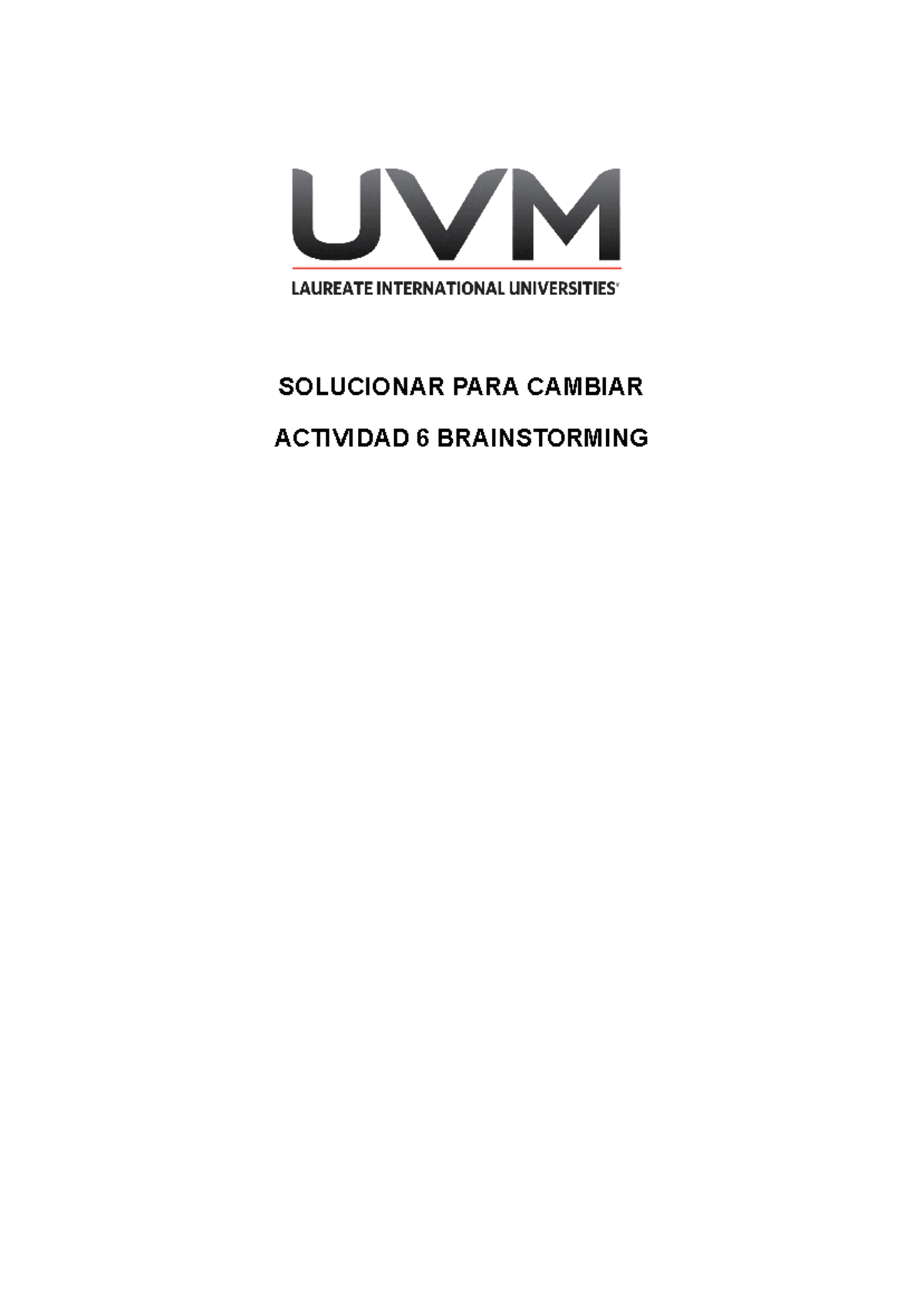 Actividad 6 Brainstorming - SOLUCIONAR PARA CAMBIAR ACTIVIDAD 6 BRAINSTORMING Captura de ...