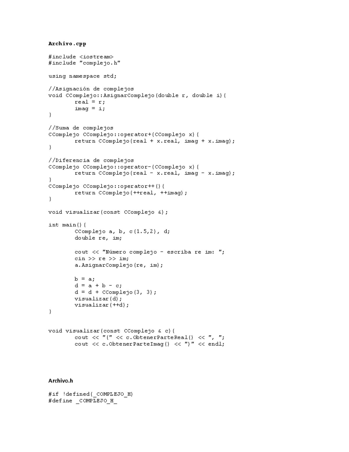 Codigos Archivos - clase - Archivo #include #include "complejo" using namespace std; - Studocu