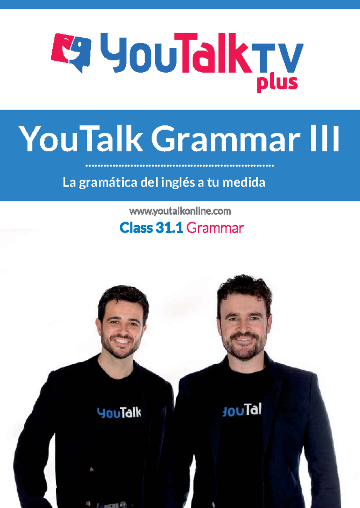 Class-31 - class - YouTalk Grammar III La gramática del inglés a tu medida 1.-In Spite of ...