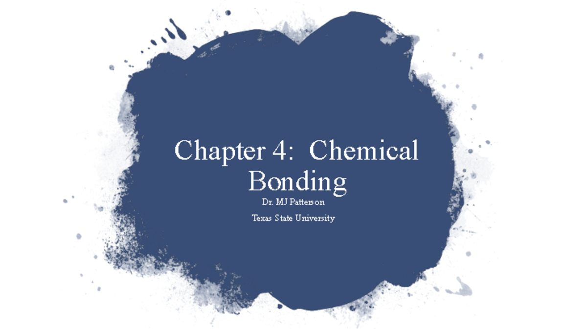 Chapter 4 - Lecture 4 in-class notes - Chapter 4: Chemical Bonding Dr ...