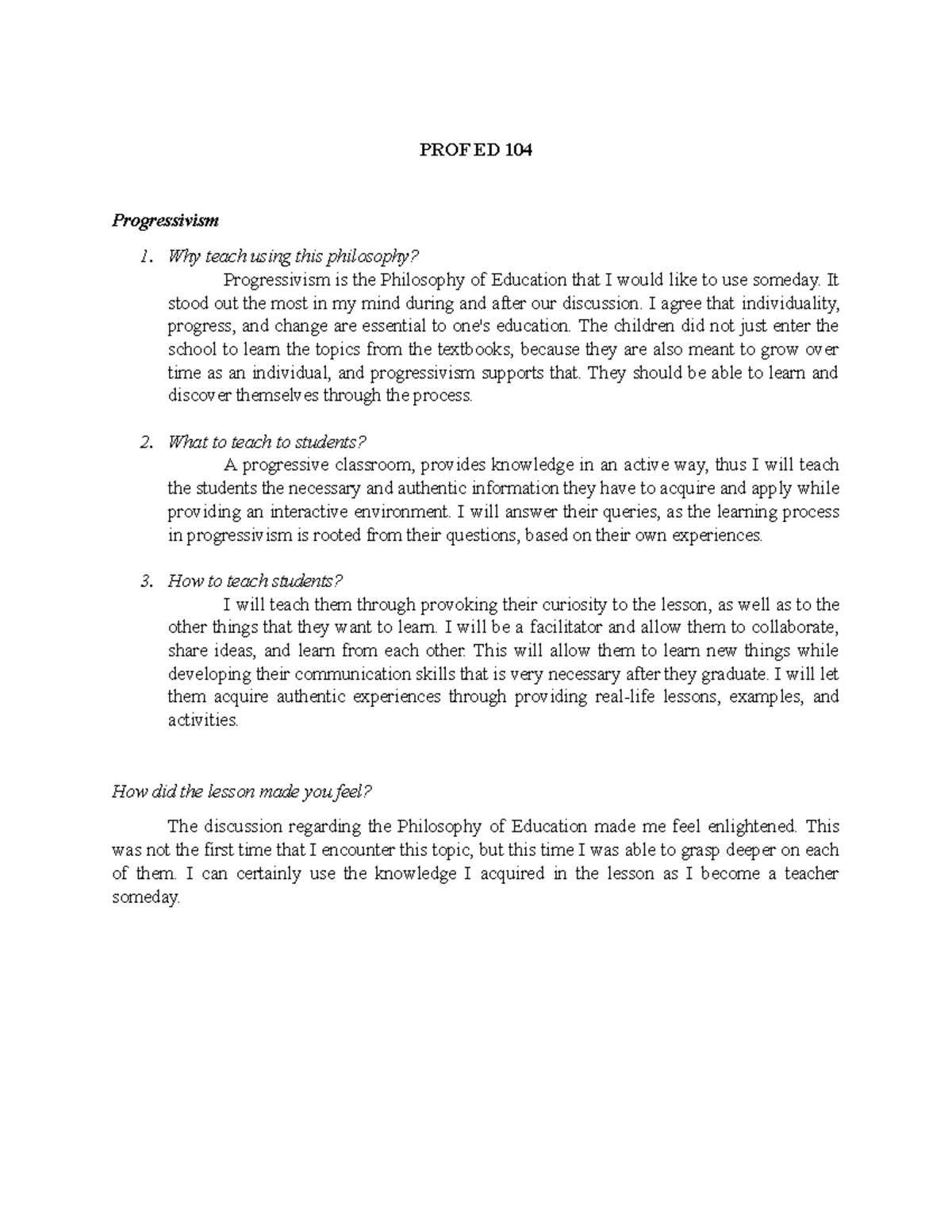 Philosophy of Education Activity - PROF ED 104 Progressivism Why teach ...