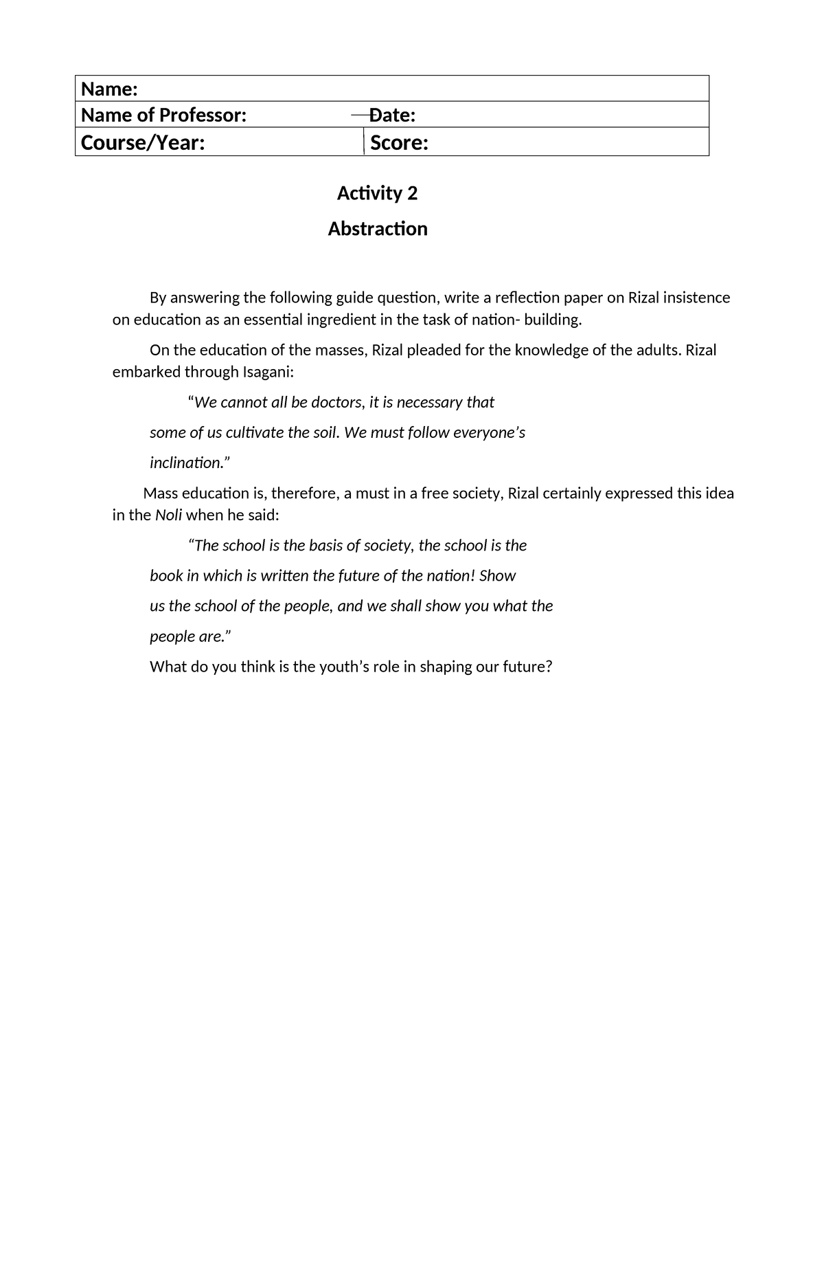 Life work of Rizal Activity 2 - Name: Name of Professor: Date: Course ...