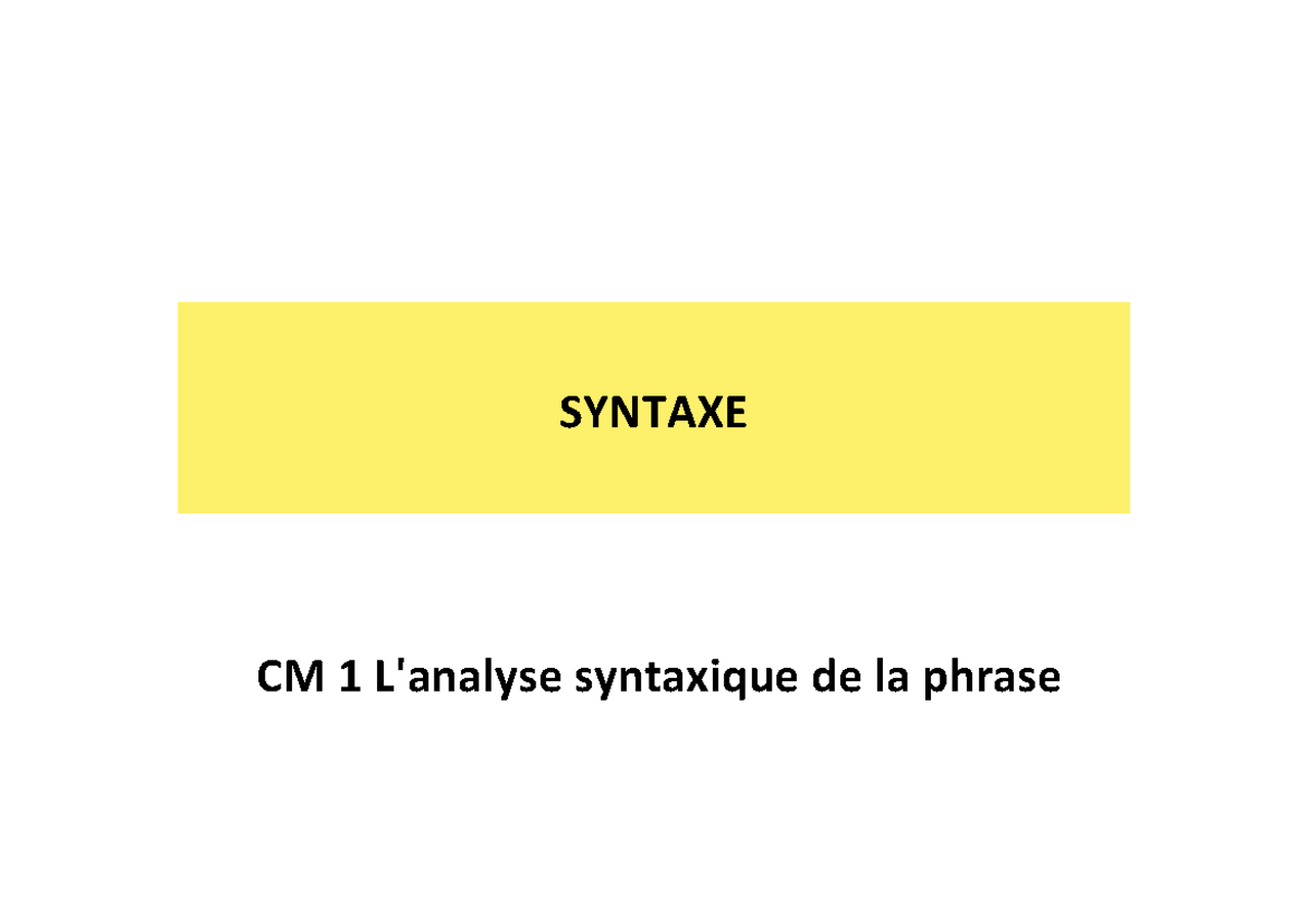 Syntaxe CM1 - SYNTAXE CM 1 L'analyse syntaxique de la phrase Programme ...