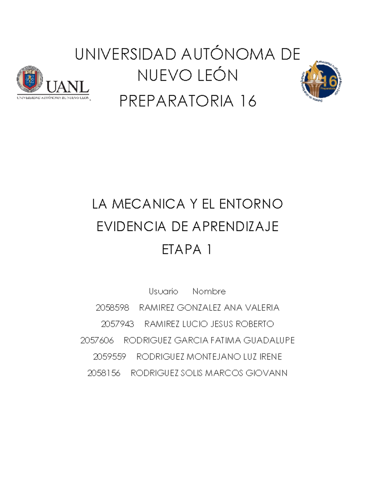 Evidencia 1 La Mecánica y el Entorno - UNIVERSIDAD AUTÓNOMA DE NUEVO LEÓN PREPARATORIA 16 LA ...
