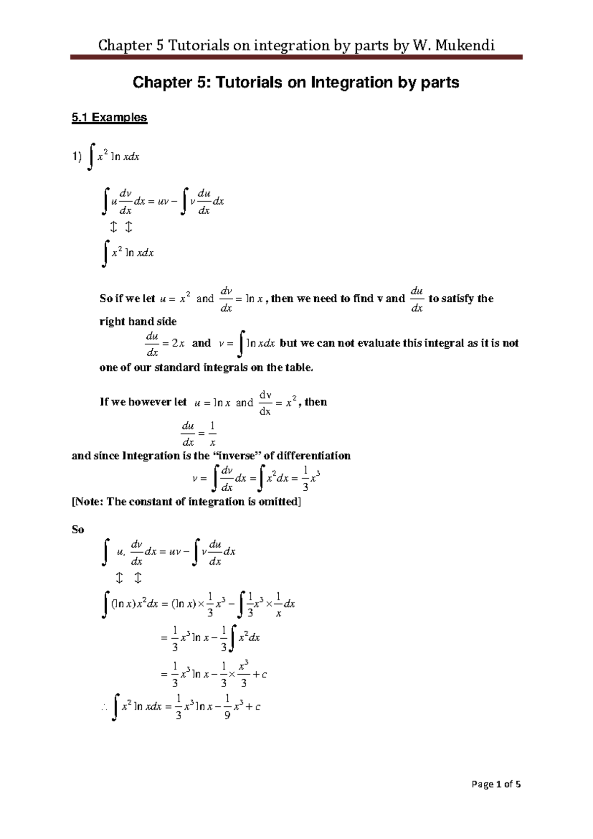Tutorials on Integration by parts - If we however let 2 dx dv u = ln x ...