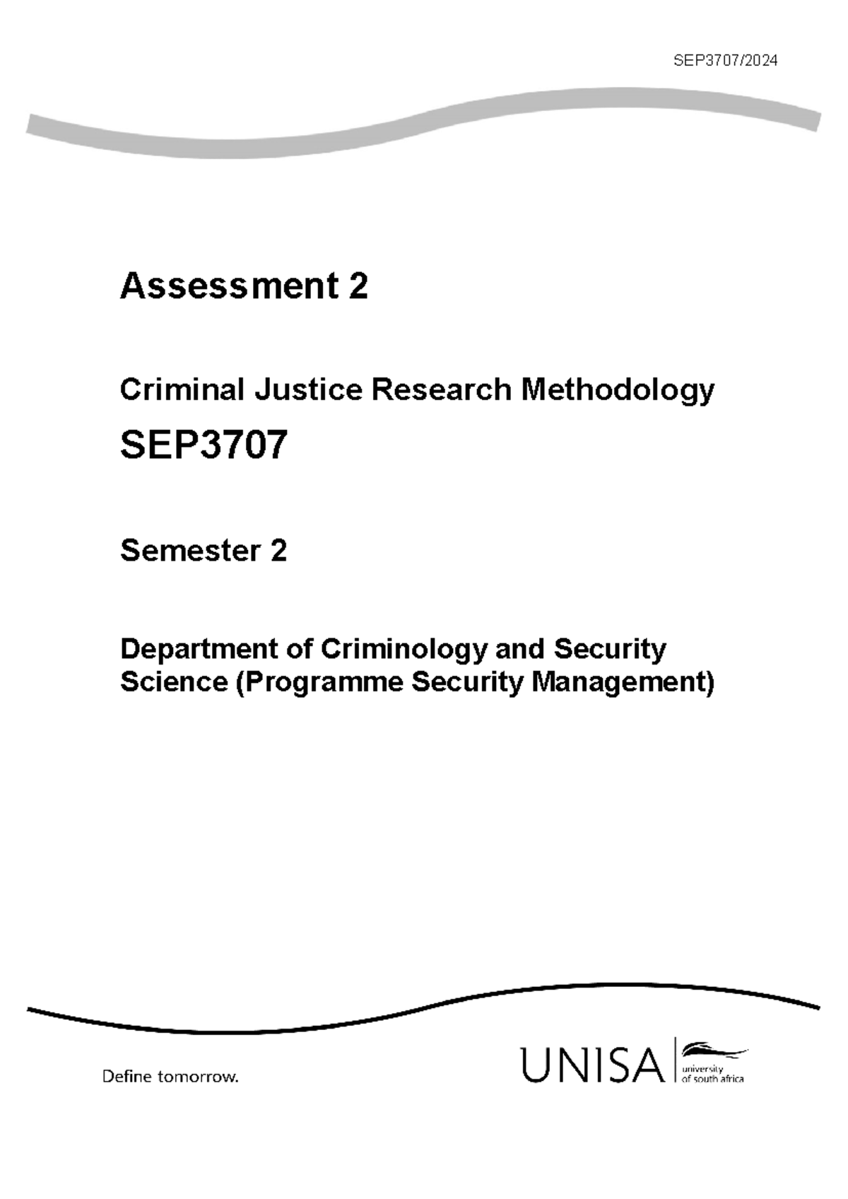 SEP3707 Assignment 2 S2-2024 - Assessment 2 Criminal Justice Research ...