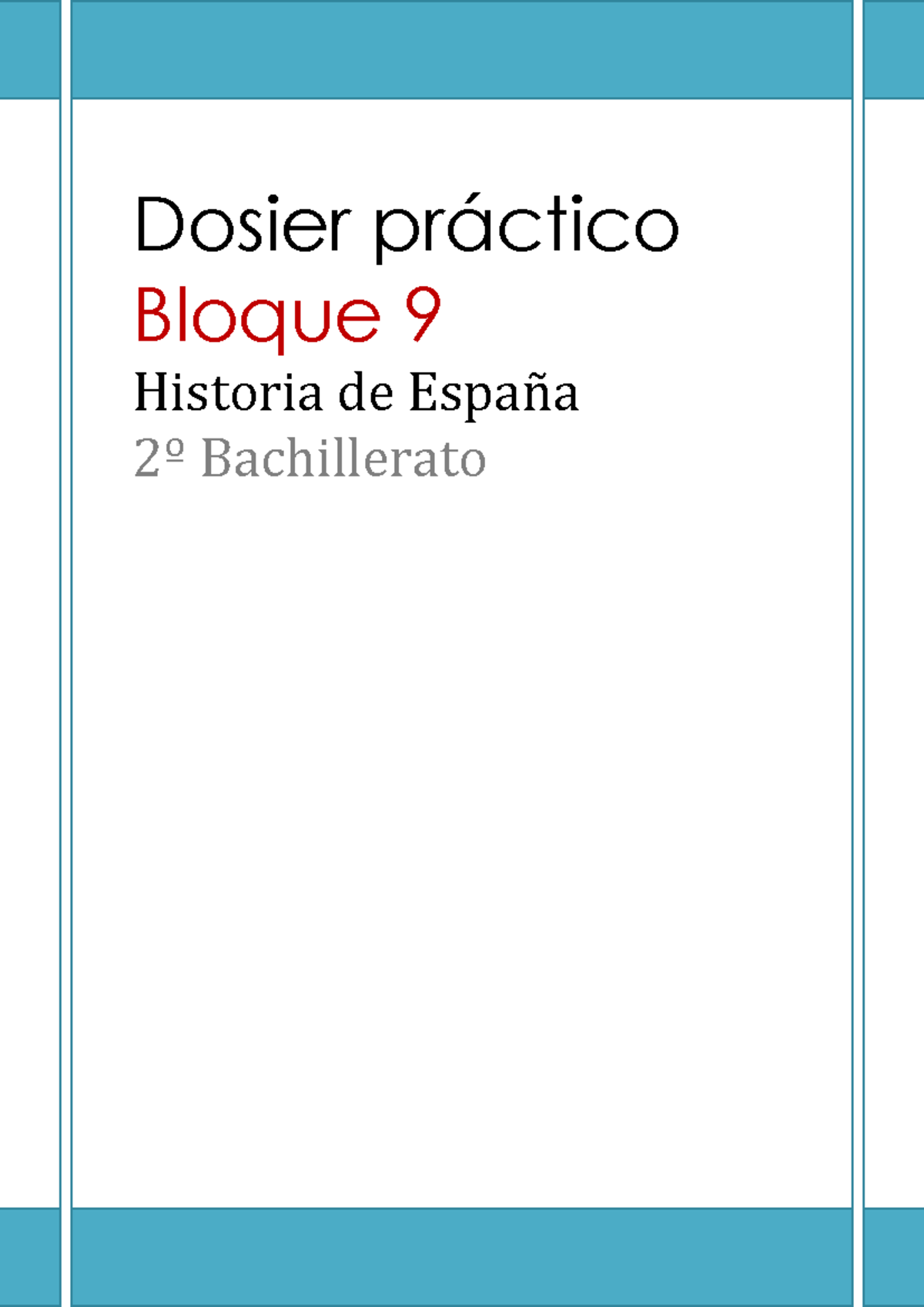 Dossier 9 Historia España - Dosier práctico Bloque 9 Historia de España 2º Bachillerato Debes ...