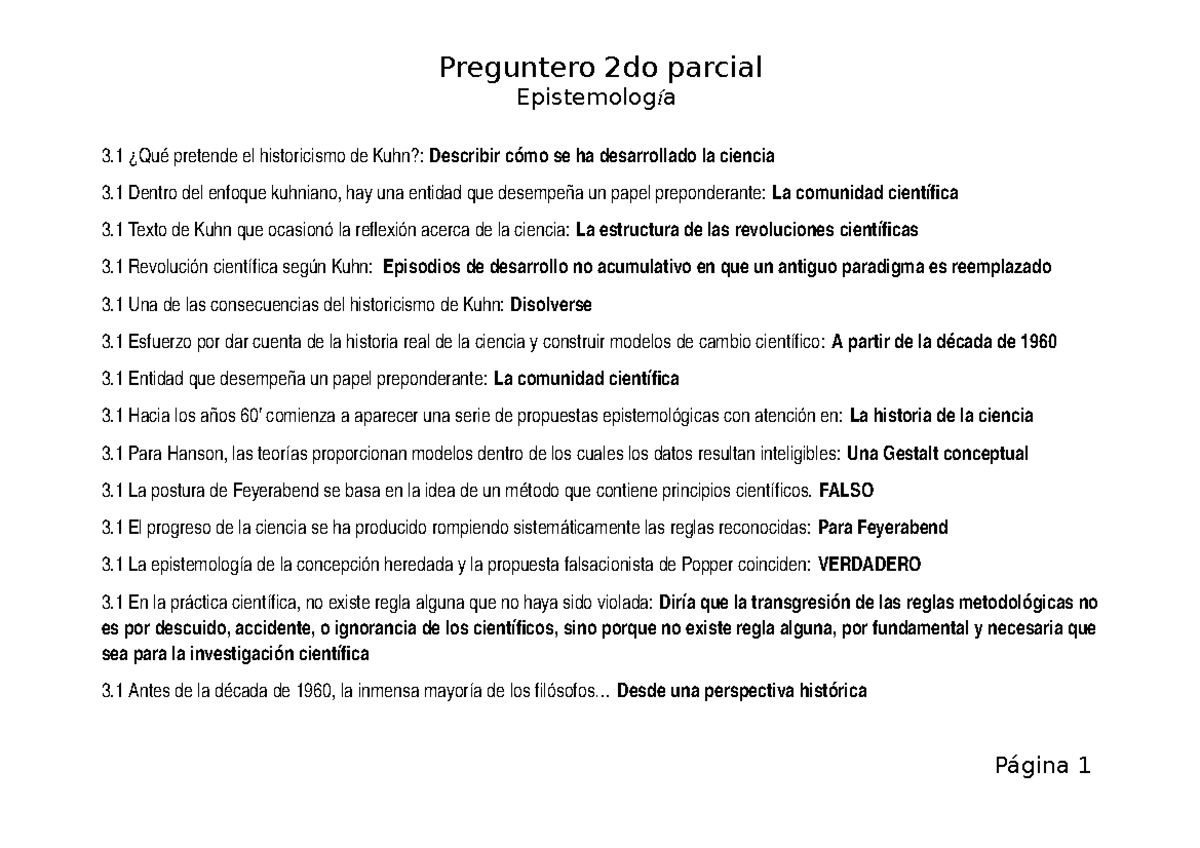 Preguntero 2do parcial Epistemologia - Epistemolog í a 3 ¿Qué pretende el historicismo de Kuhn ...