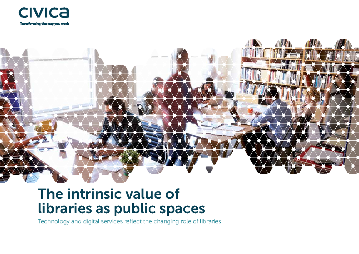 Civica+Intrinsic+value+of+libraries+report - The intrinsic value of ...
