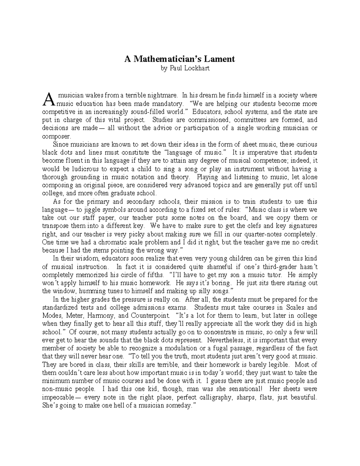 Lockharts Lament - mathematics in the modern world - A Mathematician’s ...