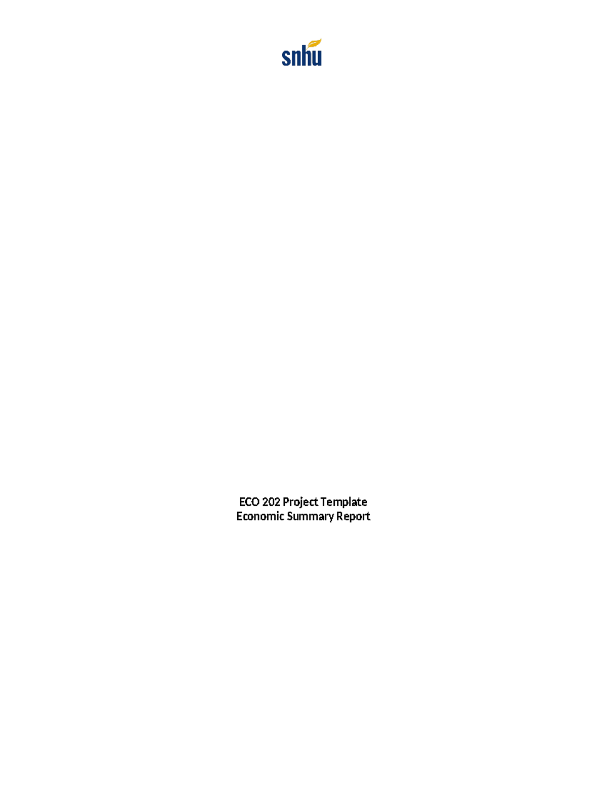 ECO 202 Final Project - ECO 202 Project Template Economic Summary ...