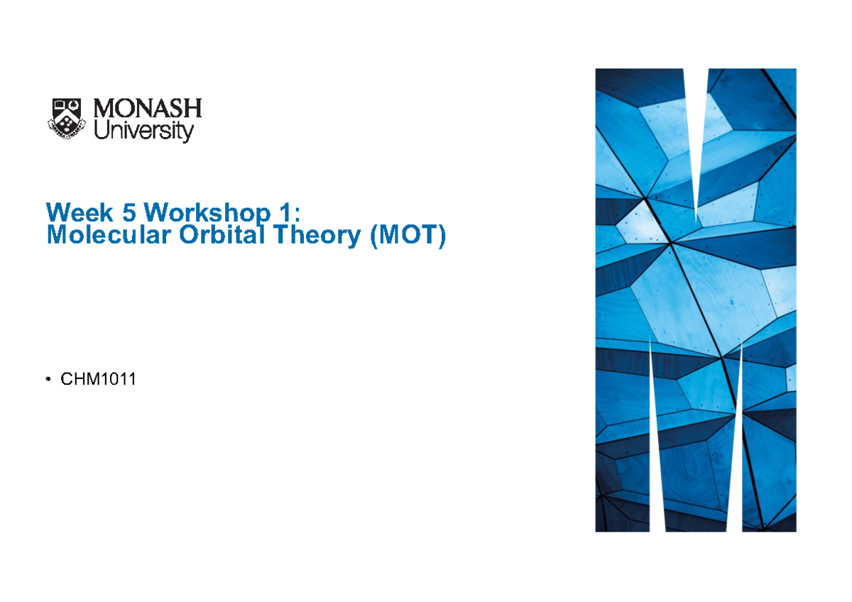 Chm1011 L5 - chem - CHM Week 5 Workshop 1: Molecular Orbital Theory ...