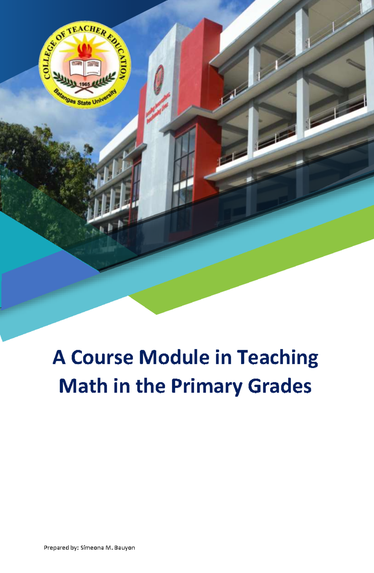 BEED 211 Module - 1st yr - Prepared by: Simeona M. Bauyon m A Course ...