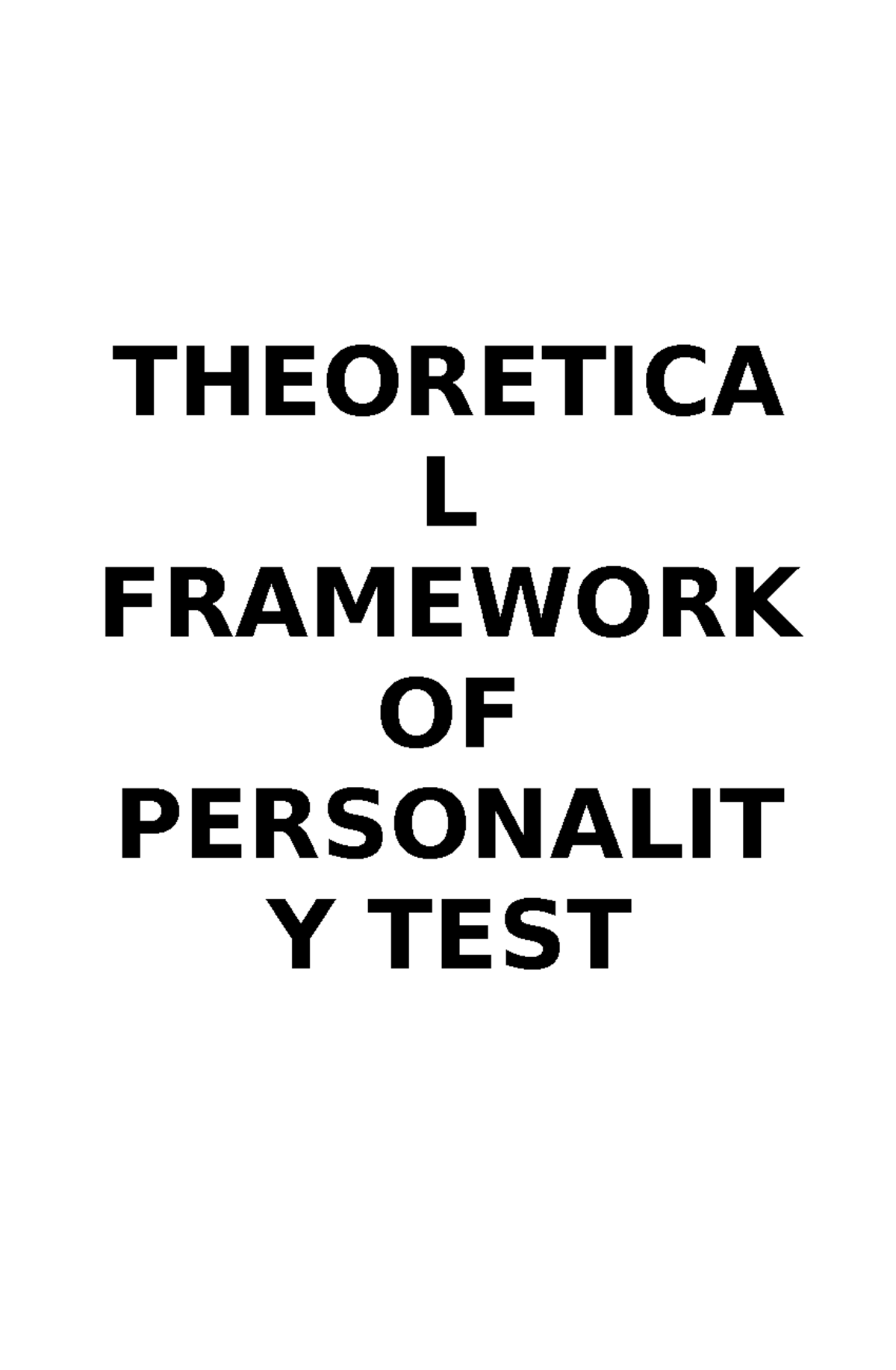 Detailed Report Personality TEST - THEORETICA L FRAMEWORK OF PERSONALIT ...