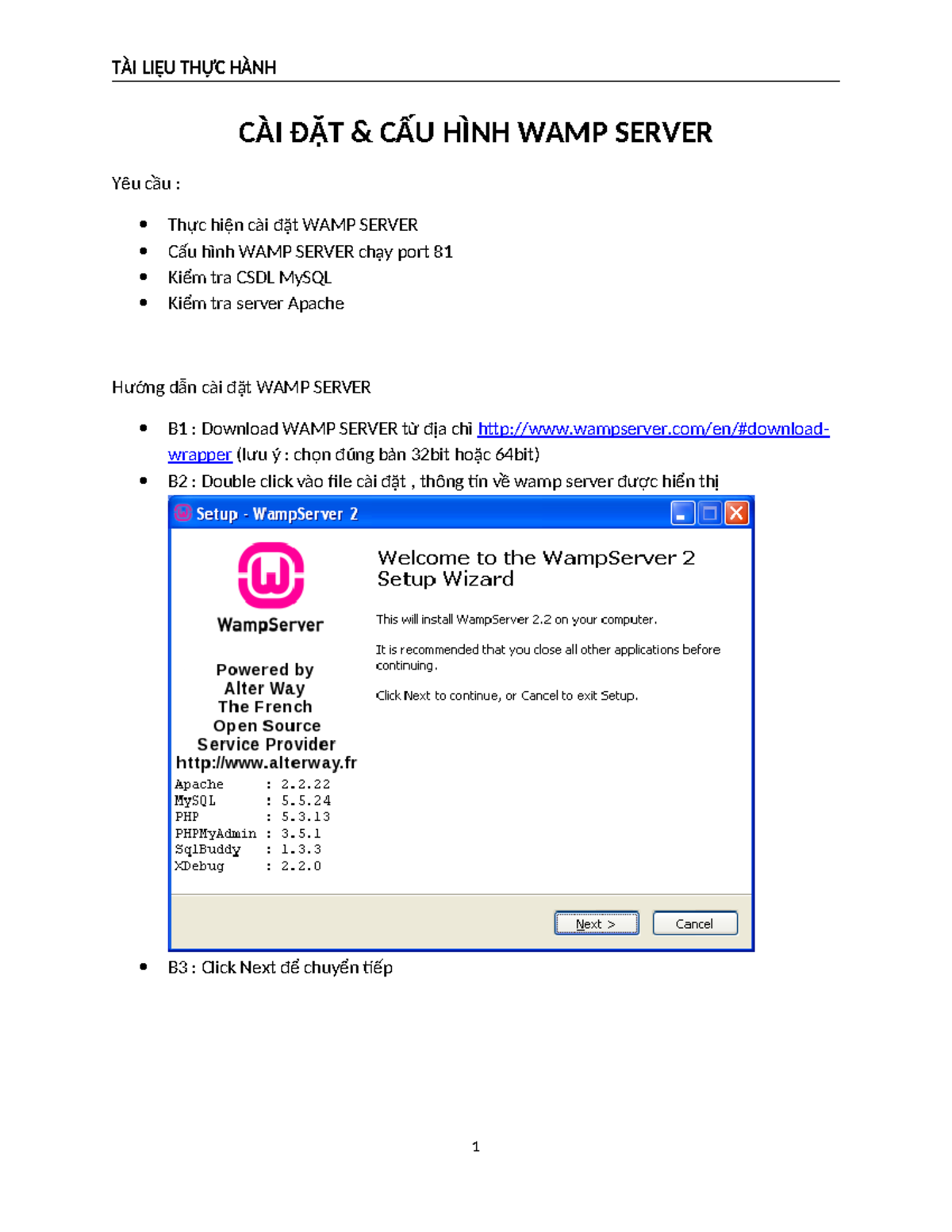 Cài đặt WAMP Server - CÀI ĐẶT & CẤU HÌNH WAMP SERVER Yêu cầu : Thực hiện cài đặt WAMP SERVER ...