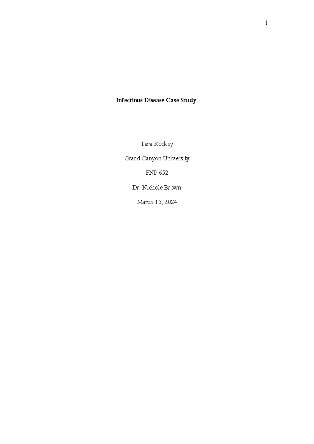 Infectious Disease Case Study - Nichole Brown March 15, 2024 Infectious ...