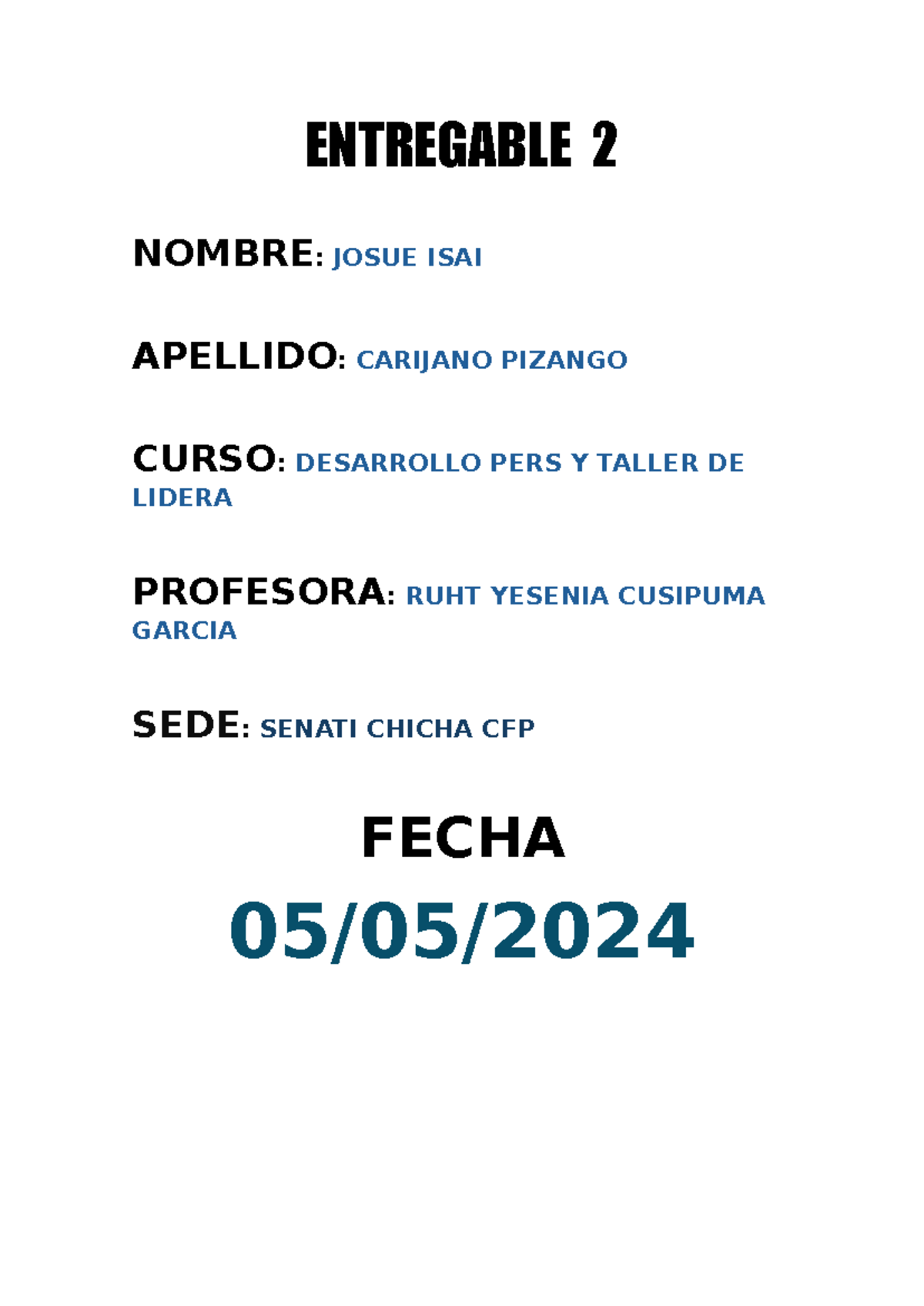 Entregable 2 - ENTREGABLE 2 NOMBRE: JOSUE ISAI APELLIDO: CARIJANO PIZANGO CURSO: DESARROLLO PERS ...