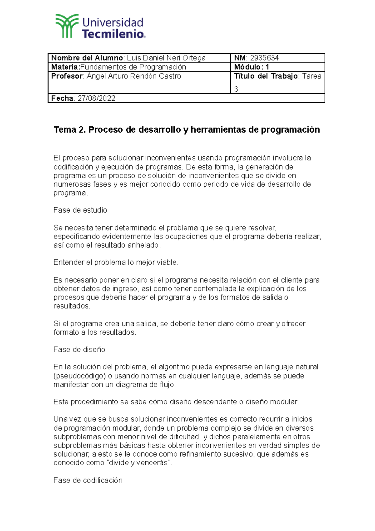 Tarea 3 fundamentos de programacion - Nombre del Alumno : Luis Daniel Neri Ortega NM : 2935634 ...