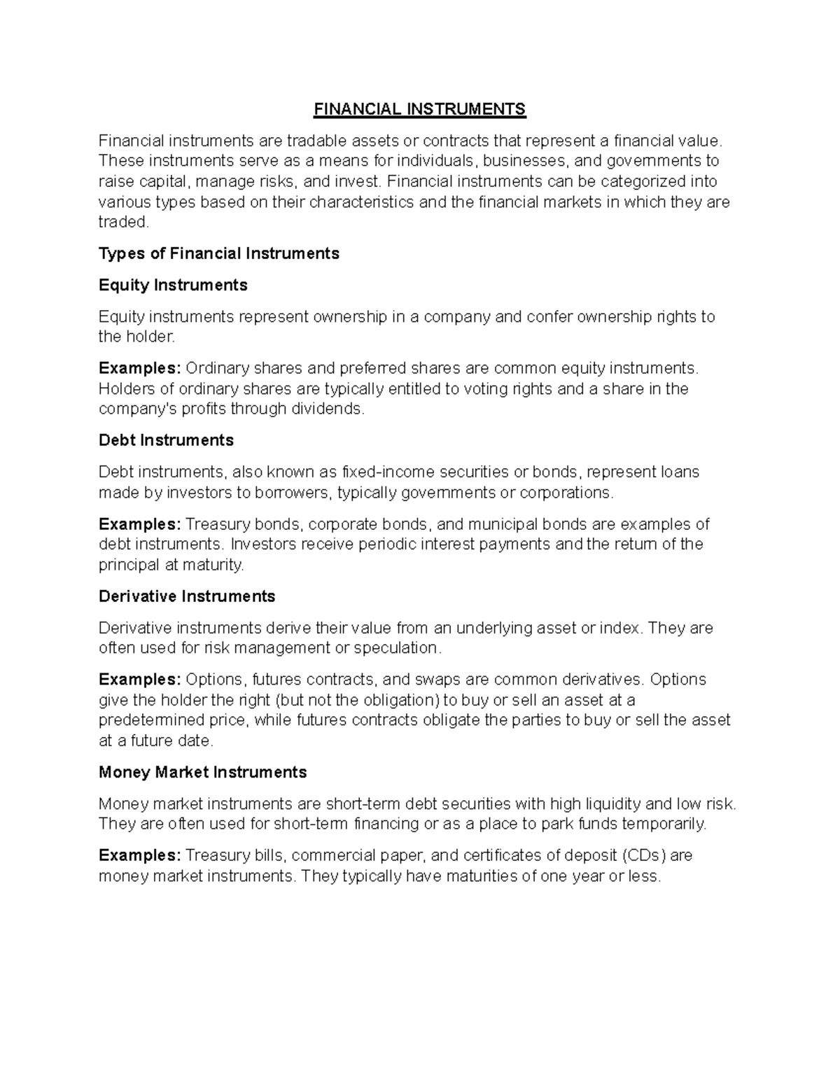 Financial Instruments - FINANCIAL INSTRUMENTS Financial instruments are ...