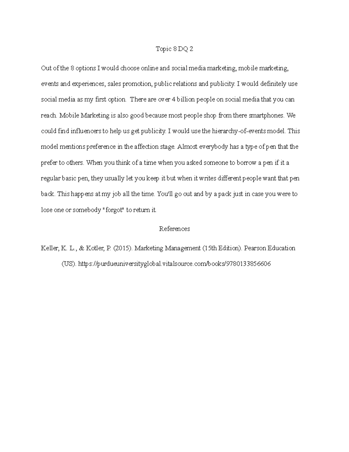 Topic 8 DQ 2 - Topic 8 DQ 2 Out of the 8 options I would choose online ...