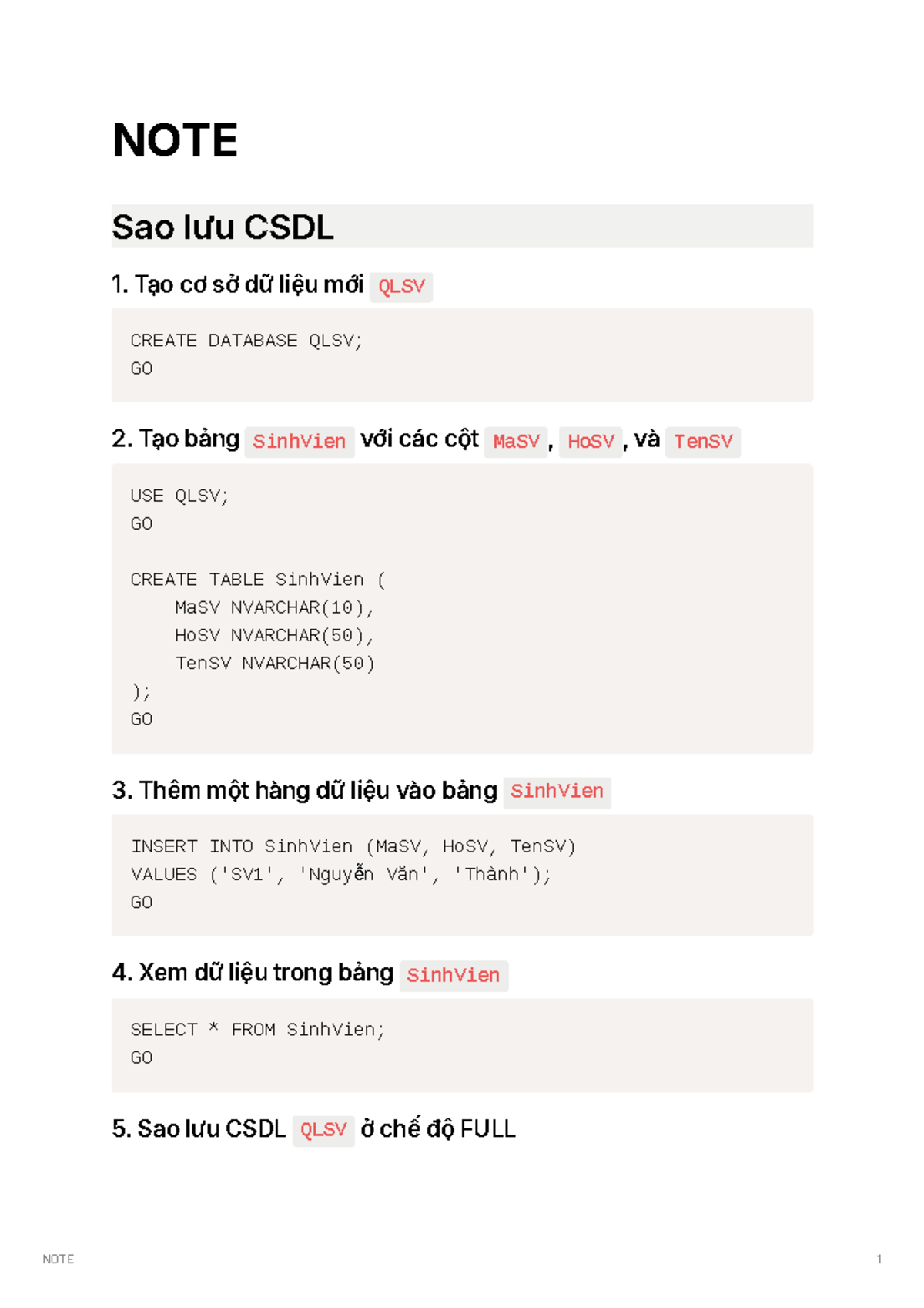 Note - Giữa kỳ thầy khải - NOTE Sao lưu CSDL 1. Tạo cơ sở dữ liệu mới QLSV CREATE DATABASE QLSV ...