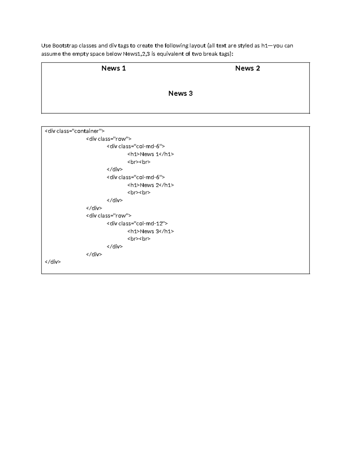 Revision question set - Solution - Use Bootstrap classes and div tags to create the following ...
