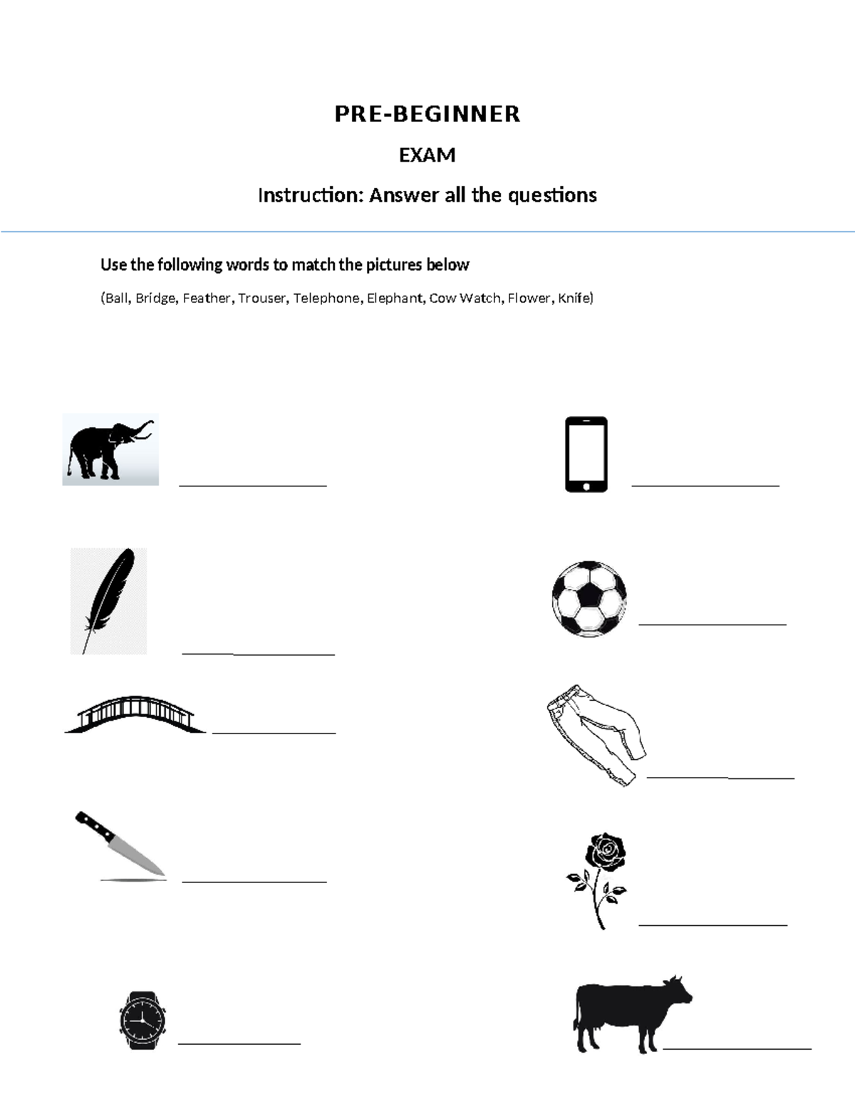 BOOK 2 EXAM - fhfhf - PRE-BEGINNER EXAM Instruction: Answer all the ...